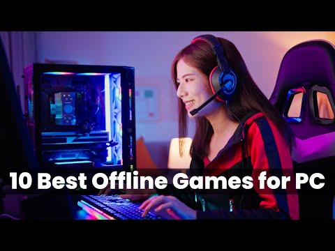 Top 10 Best Offline Games for PC | Seriously Gaming
