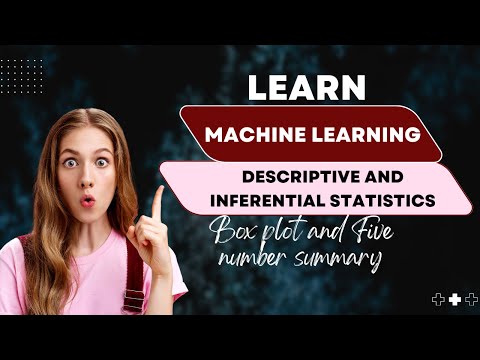 BOX PLOT AND FIVE NUMBER SUMMARY | MACHINE LEARNING | VERTOCITY