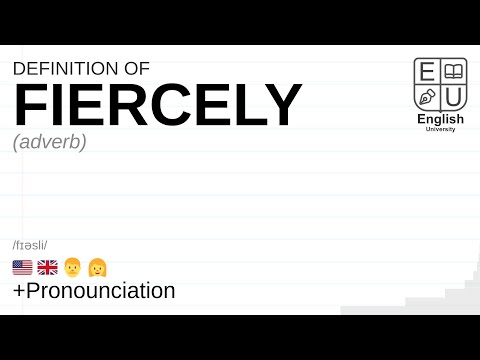 FIERCELY meaning, definition & pronunciation | What is FIERCELY? | How to say FIERCELY