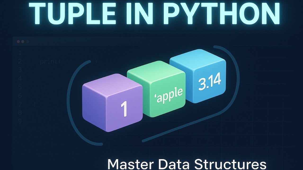 Module 4.4 | 💡 Python Tuples Explained | Beginner to Pro Guide