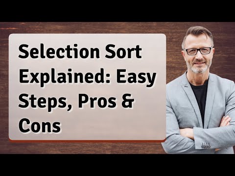 Selection Sort Explained: Easy Steps, Pros & Cons