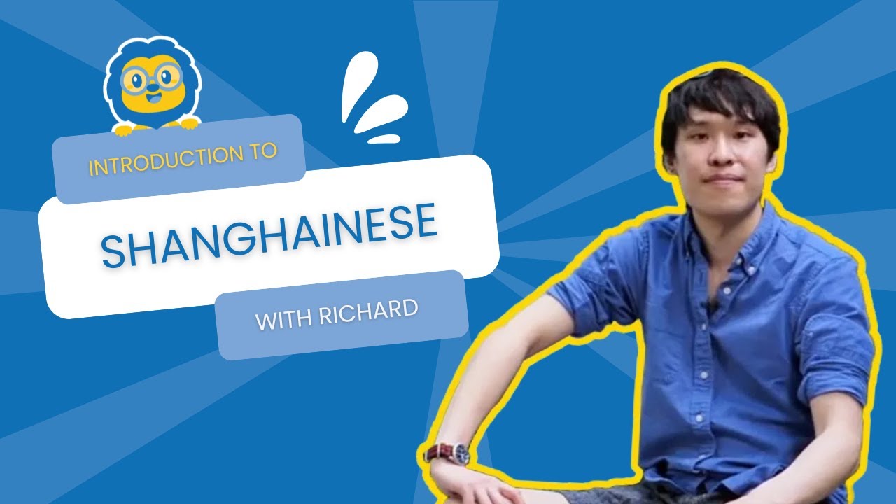 Introduction to Shanghainese with Richard - LTL Mandarin School