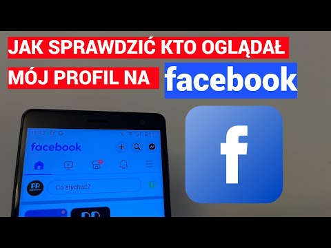 Jak zobaczyć kto oglądał mój profil na facebook