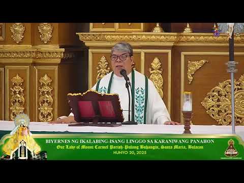 Hunyo 20, 2025 | 06:30AM | Banal na Misa | Biyernes ng Ika-11 Linggo sa Karaniwang Panahon