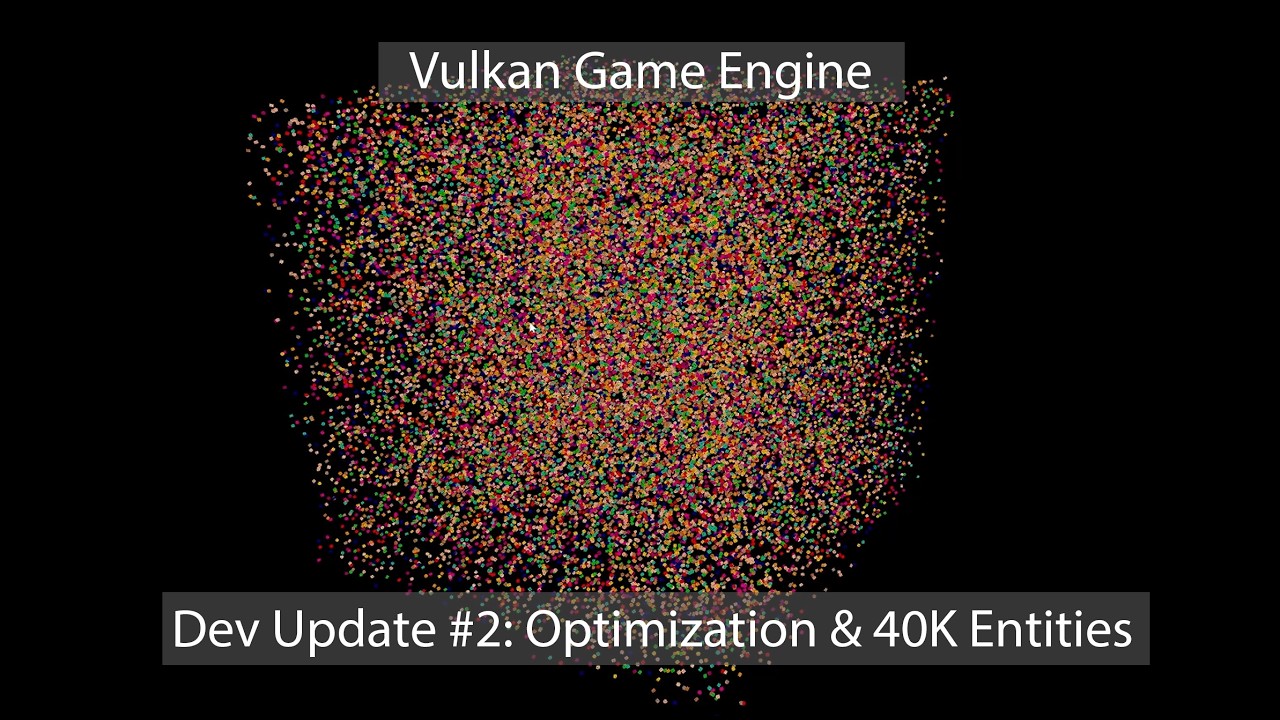 Dev Update #2: Vulkan Game Engine - Optimization
