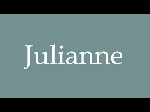 How to Pronounce ''Julianne'' Correctly in French