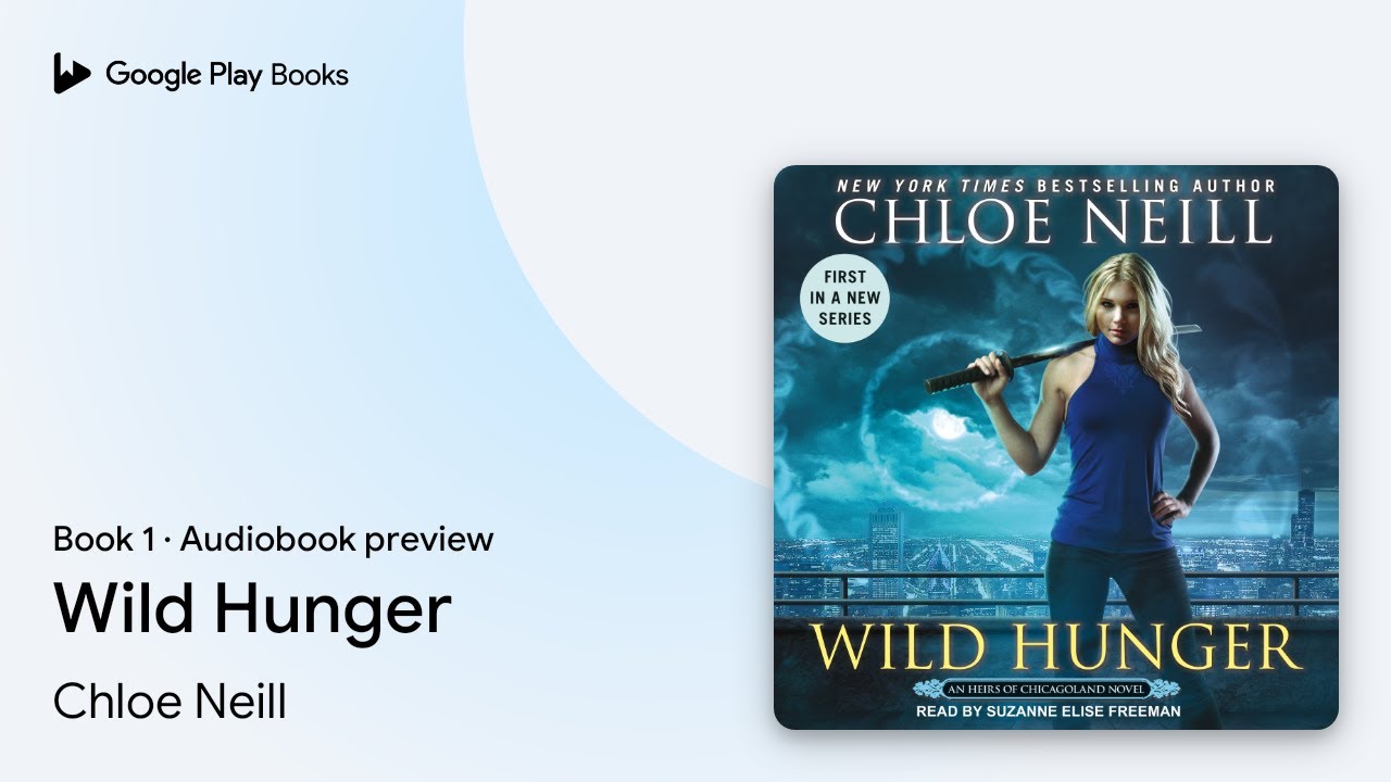 Wild Hunger Book 1 by Chloe Neill · Audiobook preview