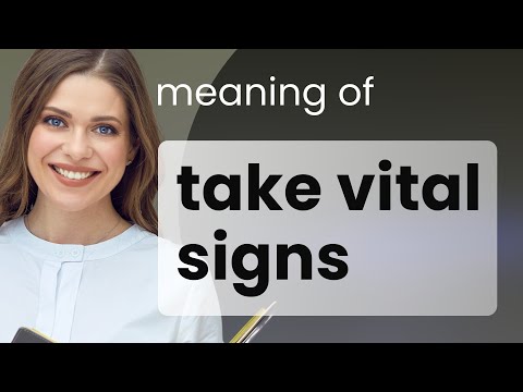 Understanding "Take Vital Signs" in English