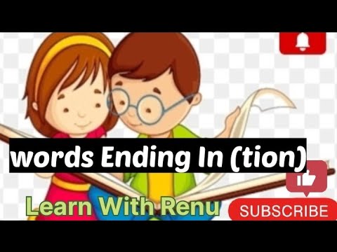 Words Ending In (tion).