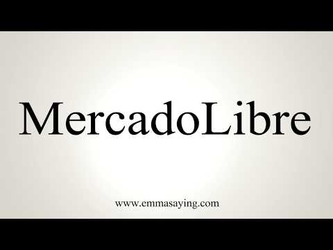 How To Pronounce MercadoLibre