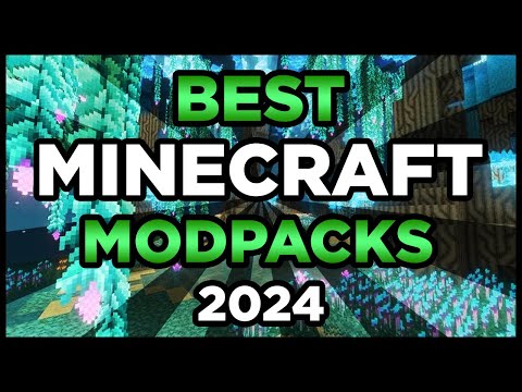 Best Minecraft Modpacks 2024! (Top 5 Minecraft Modpacks)