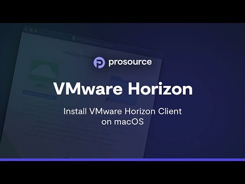 Install VMware Horizon Client on macOS | VMware Horizon