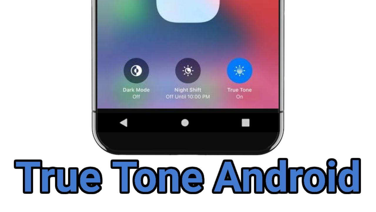How to Install True Tone on Android Devices: A Step-by-Step Guide ...