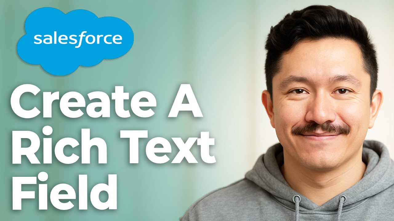 How To Create A Rich Text Field In Salesforce [2025 Guide]