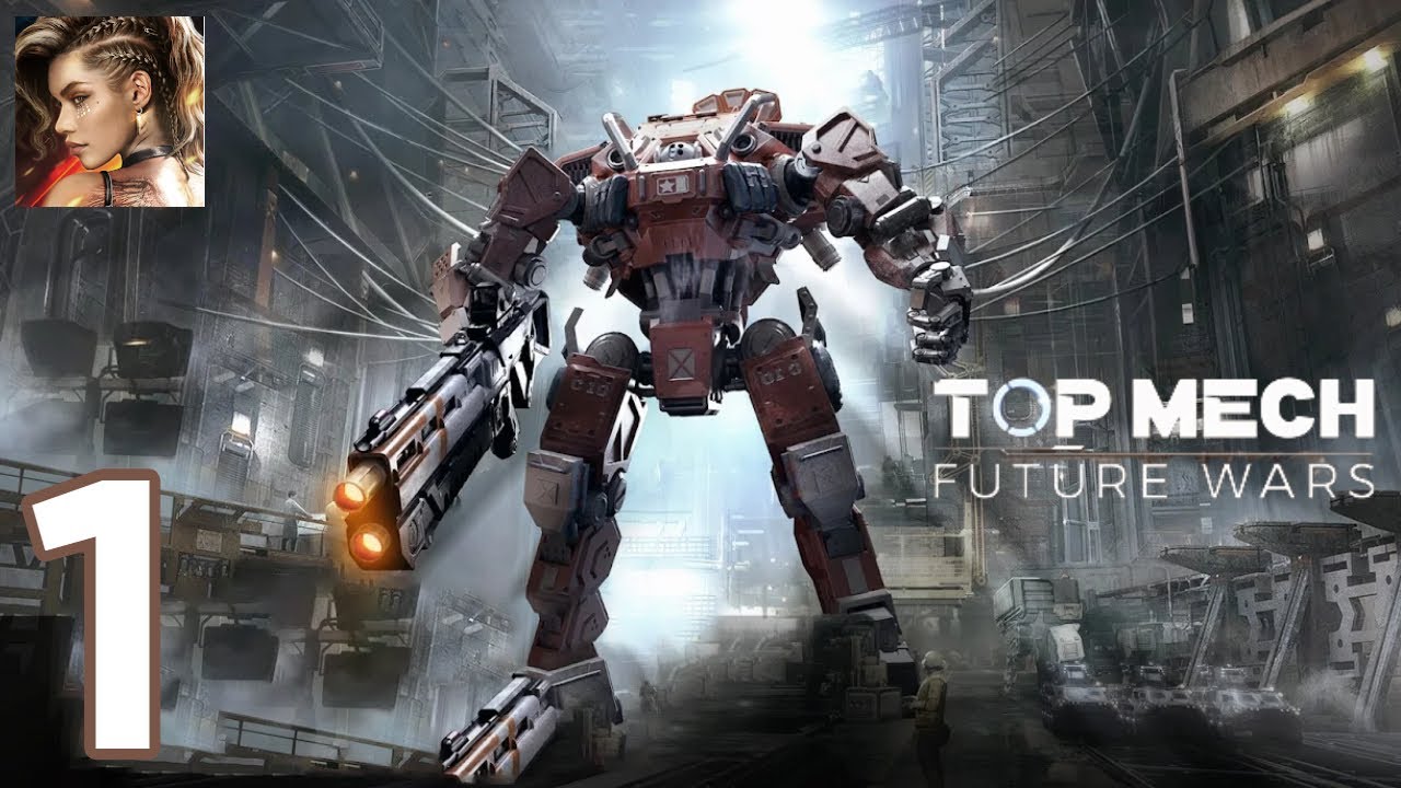 Top Mech - Future Wars - Gameplay Walkthrough Part 1 - Tutorial Chapter 1-5 (iOS, Android)
