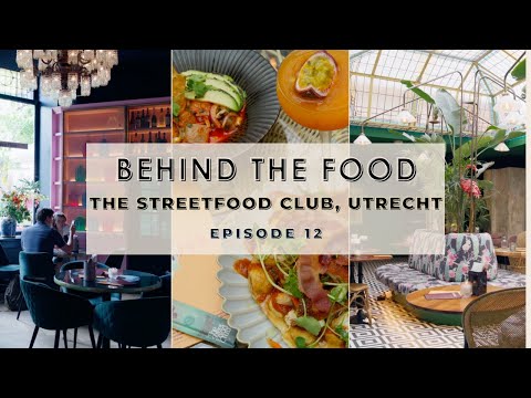 Episode 12: Streetfood Club, Utrecht | All Day Brunch, Cocktails, Street food in Smashing interior