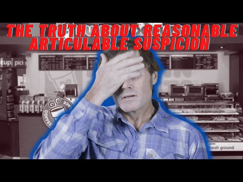 The truth behind Reasonable Articulable Suspicion
