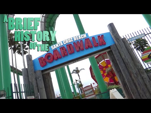 A Brief History Of The Santa Cruz Beach Boardwalk