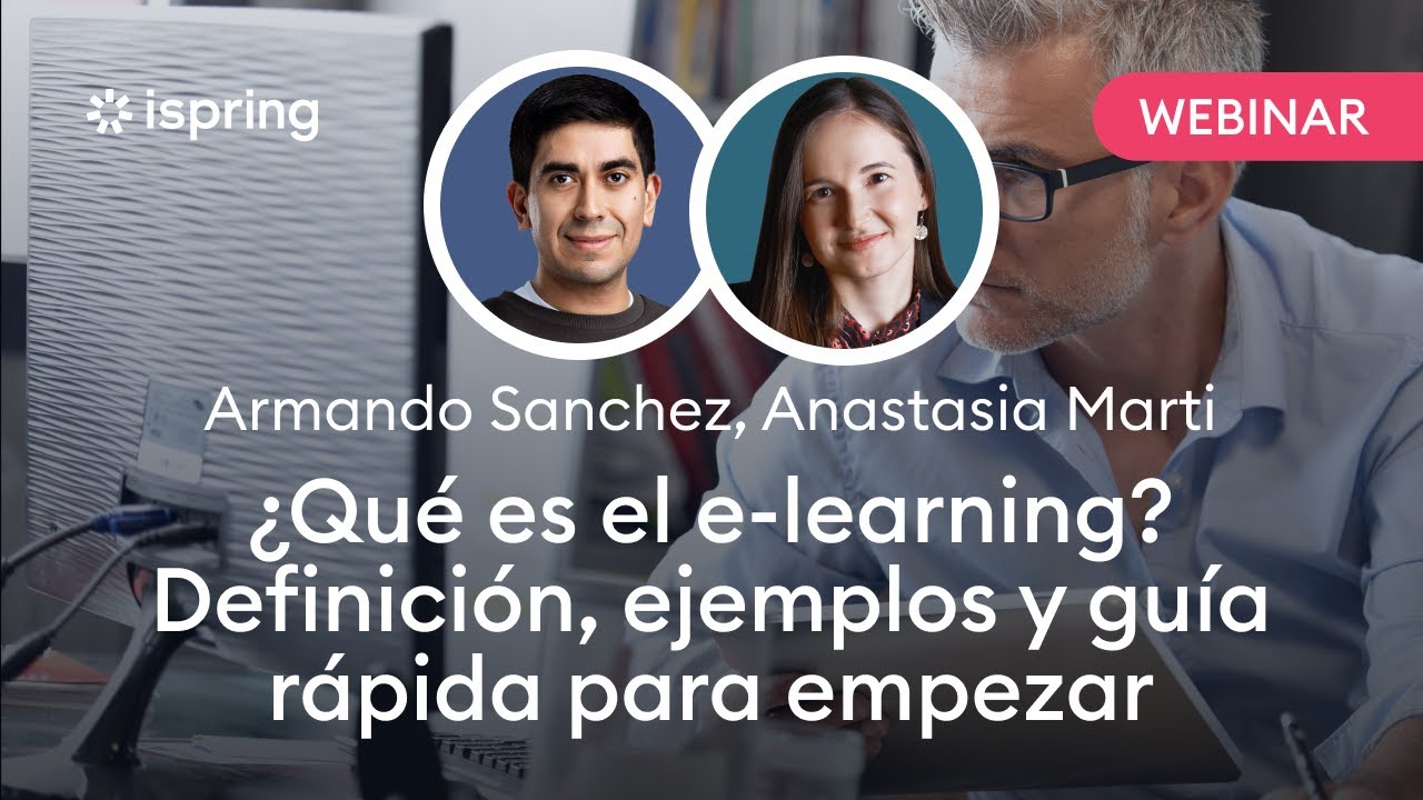 ¿Qué es el e-learning? Definición, ejemplos y guía rápida para empezar