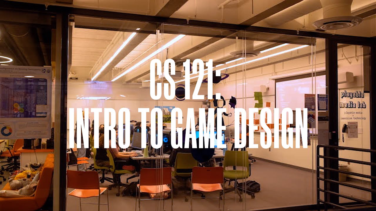 CS 121: Intro to Game Design