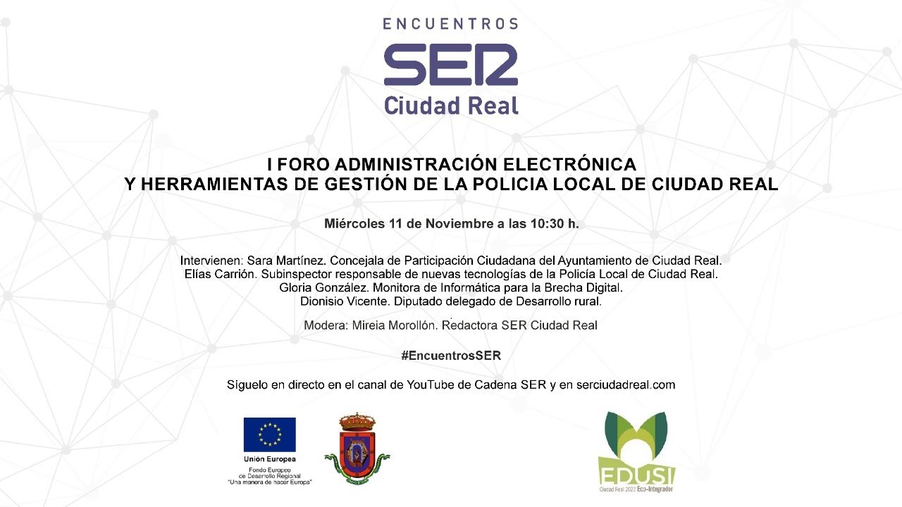 Encuentros SER Ciudad Real: Administración electrónica y herramientas de gestión de la Policía Local