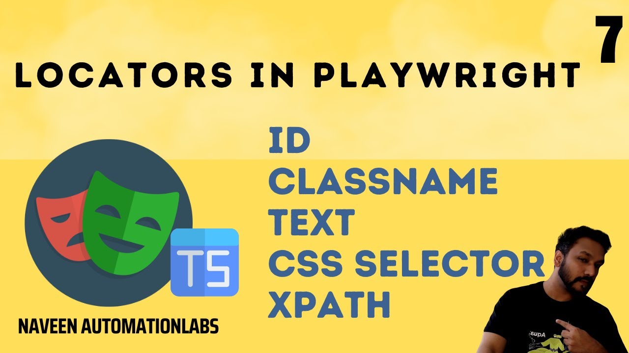 #7 - Locators (ID, ClassName, Text, CSS Selector, XPath) in Playwright - Typescript