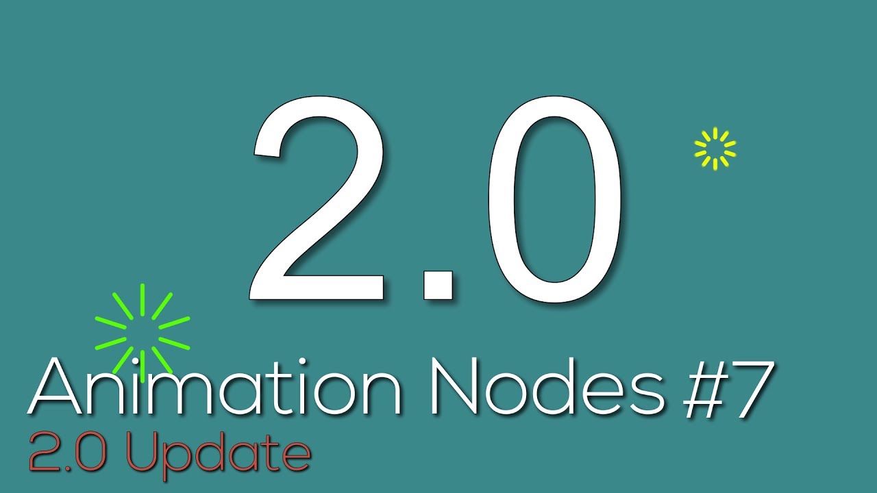 Animation Nodes #7: 2.0 Update