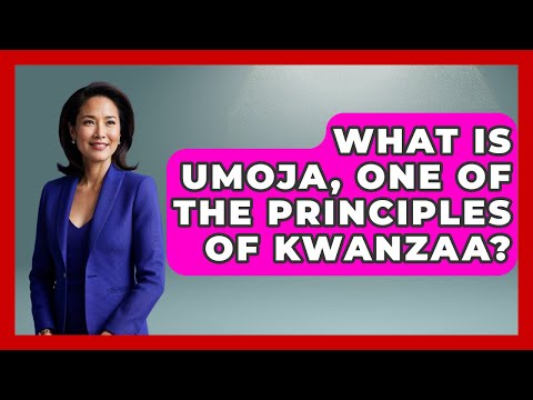 What Is Umoja, One Of The Principles Of Kwanzaa? - I'm a 60s Baby