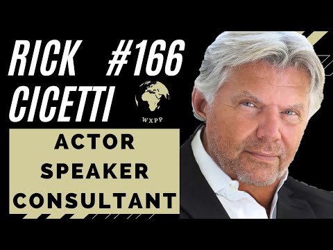 Episode 166 – Rick Cicetti (Actor, Speaker, Consultant) – World XP Podcast