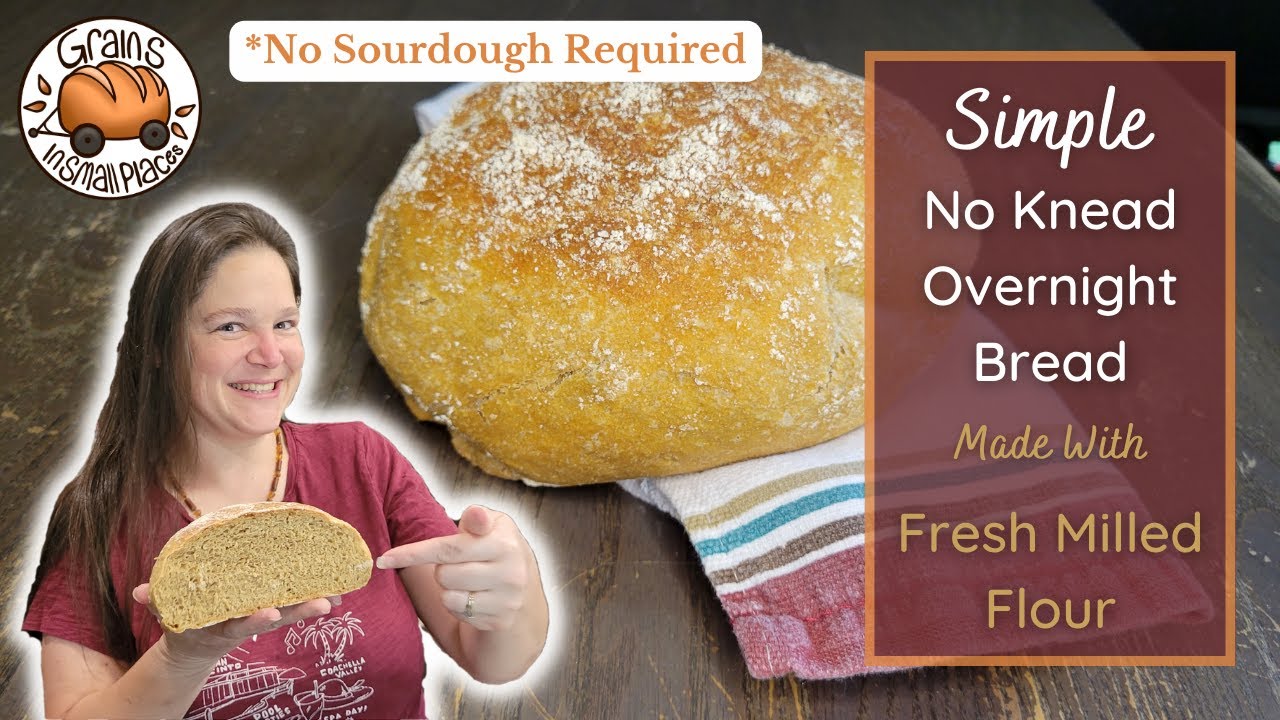 Simple No Knead Artisan Bread - Overnight Fresh Milled Flour Easy Recipe