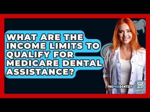 What Are The Income Limits To Qualify For Medicare Dental Assistance? - The Pro Dentist