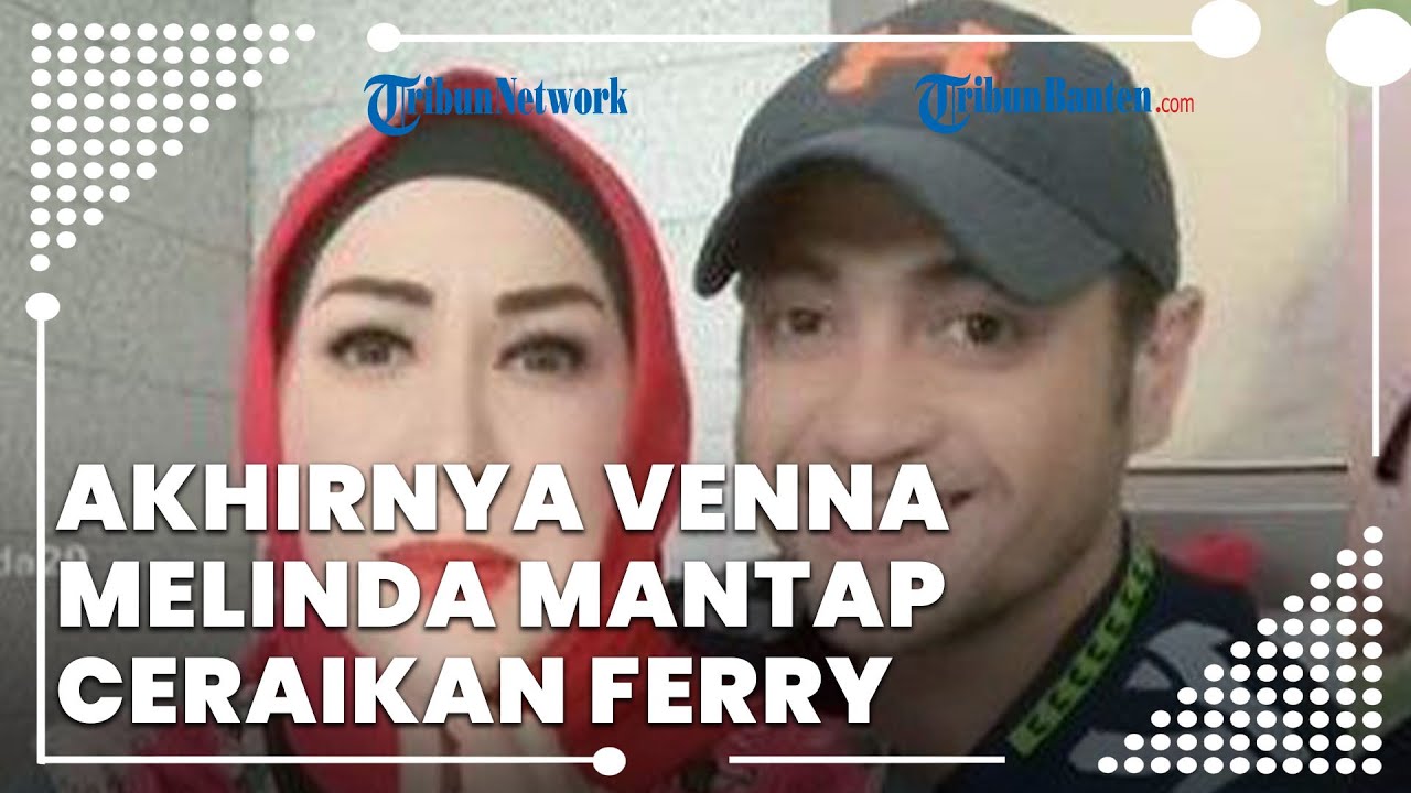Hotman Paris Kuak Masalah Ranjang, Akhirnya Venna Melinda Mantap Ceraikan Ferry Irawan - Tribun ...