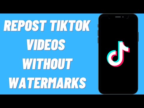 How To Repost TikTok Videos Without Watermarks