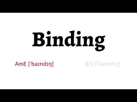 How to Pronounce binding in American English and British English