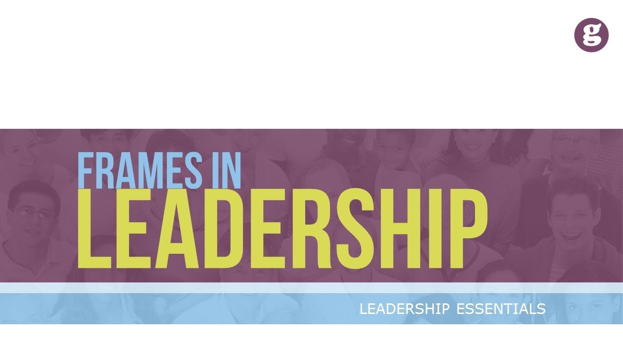 Frames in Leadership