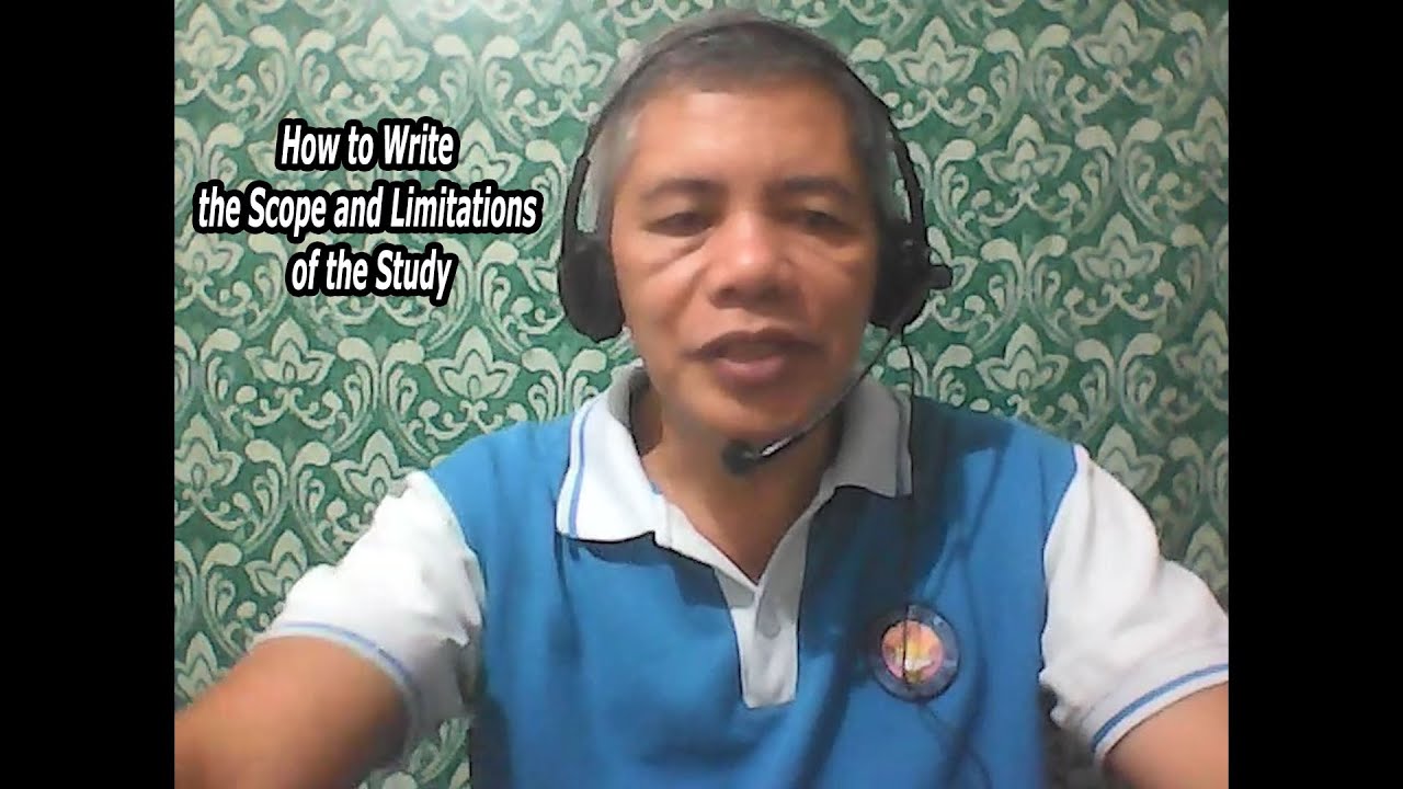 How to write the Scope and Limitations of the Study