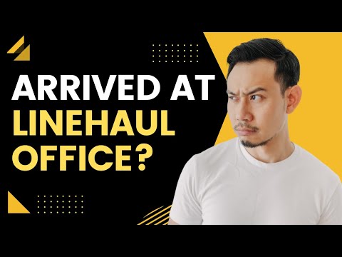 What Does "Arrived at Linehaul Office" Mean?