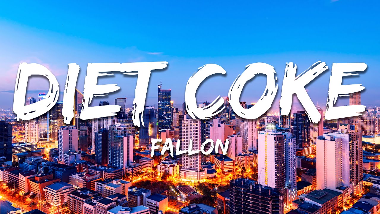 Fallon - Diet Coke (Lyrics)