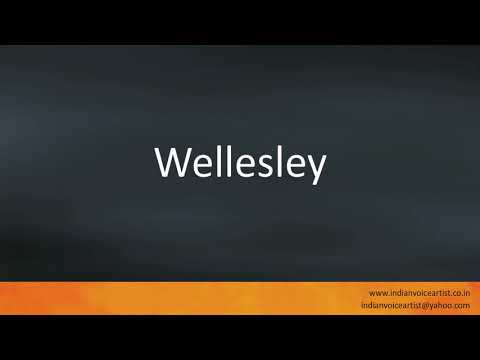 How to pronounce "Wellesley".