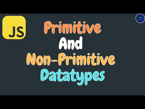 Understanding Primitive and Non-Primitive datatypes in JavaScript 👨💻 || Born2Code