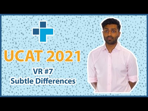 UCAT Verbal Reasoning - Lesson #7 - Subtle Differences