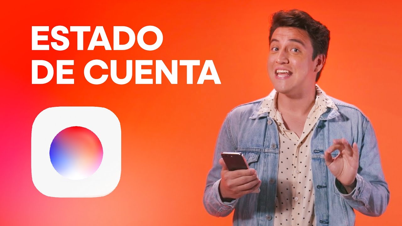 ¿Cómo consultar tu estado de cuenta?