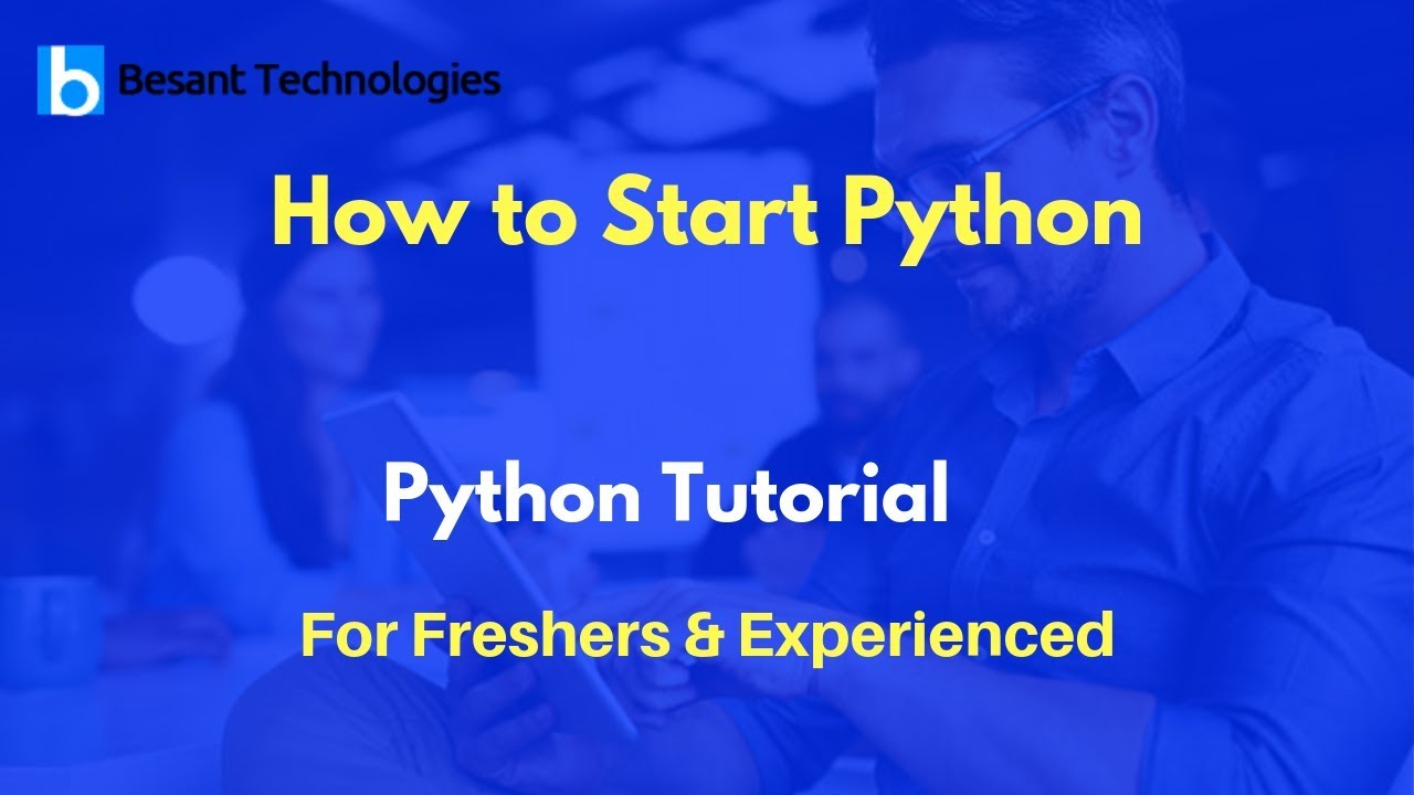 How to Start Python | Python Tutorial For Beginners