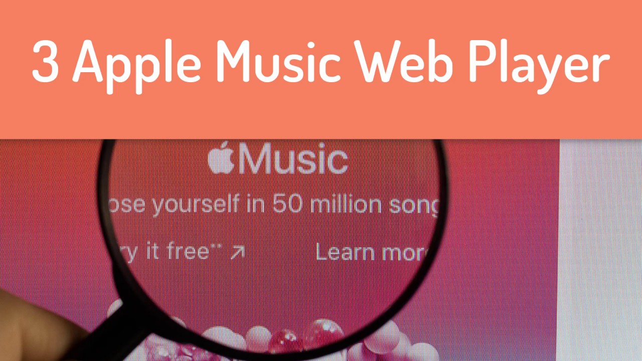 3 Apple Music Web Player That Allow you to Enjoy Music at Work