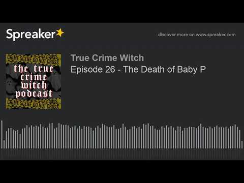 Episode 26 - The Death of Baby P