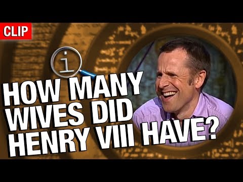 QI - How Many Wives Did Henry VIII Have?