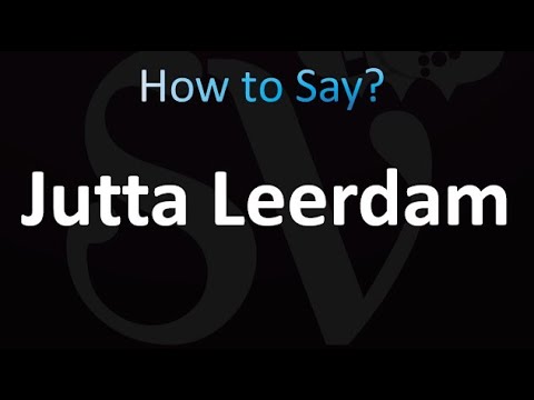 How to Pronounce Jutta Leerdam