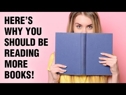 Why You Should Read Books - 15 Benefits Of Reading More