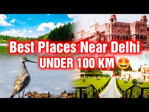 Top 5 Places To Visit Near Delhi Within 100 Kms।Cheap & Best।One Day Trip।Weekend Getaways।
