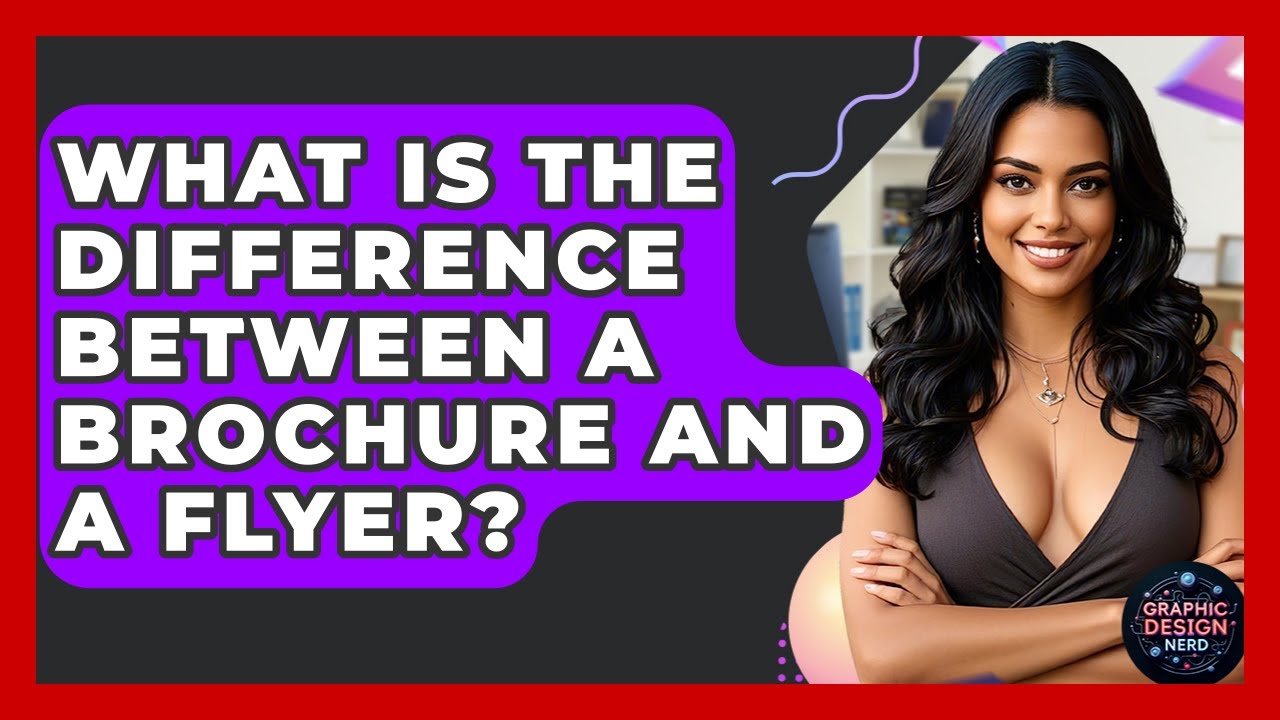 What Is The Difference Between A Brochure And A Flyer? - Graphic Design Nerd